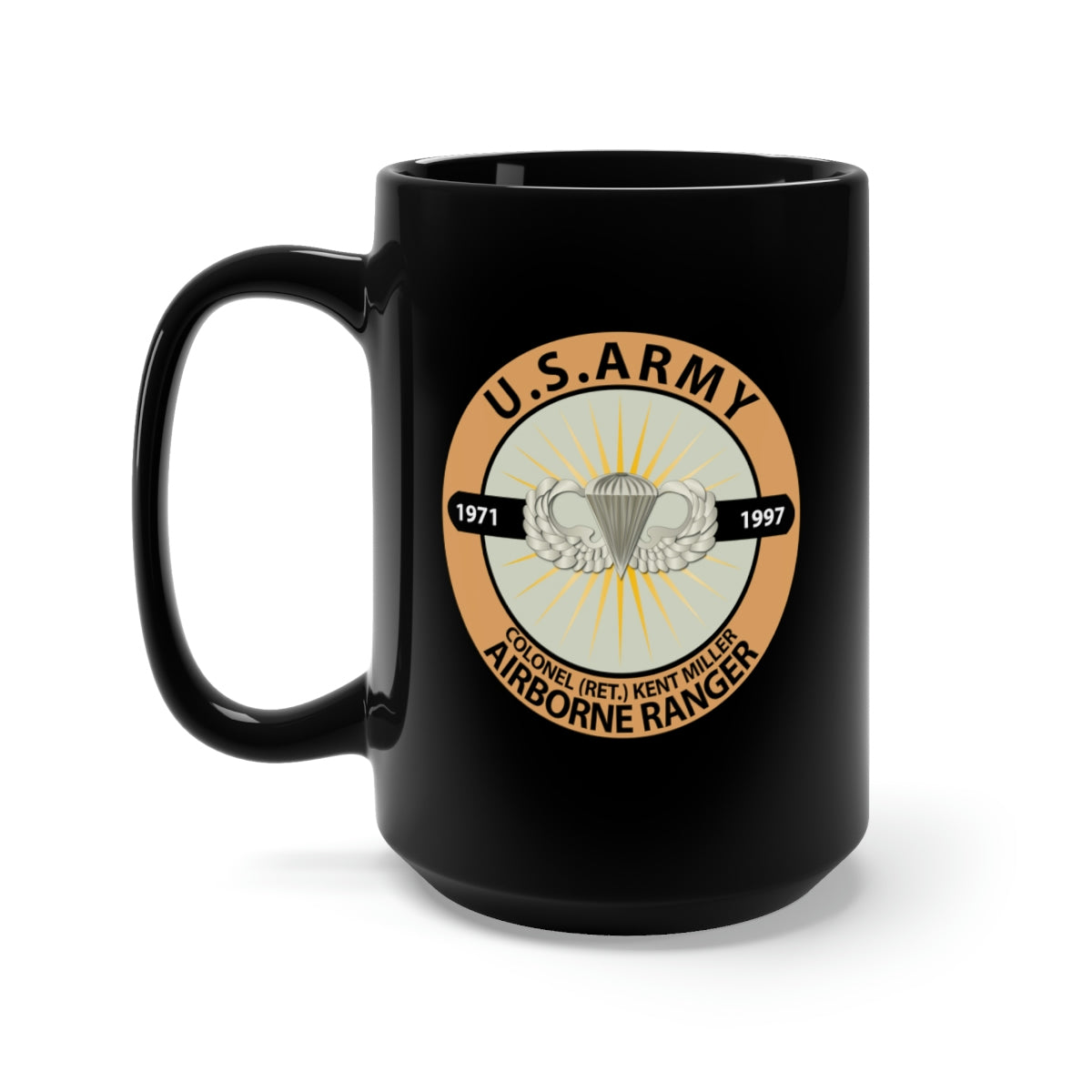Black Mug 15oz - Airborne Ranger - US Army - Colonel Kent Miller – No1 ...
